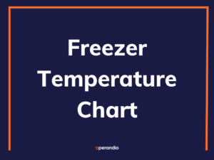 Freezer Temperature Chart: Get Our FREE Chart!